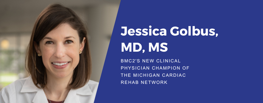 Dr. Jessica Golbus Joins the Coordinating Center as BMC2's Clinical Physician Champion of the ...